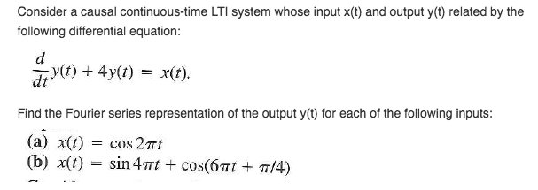 Solved Consider a causal continuous-time LTI system whose | Chegg.com