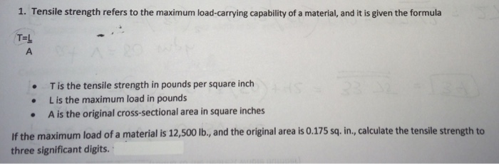 Solved Tensile strength refers to the maximum load-carrying | Chegg.com