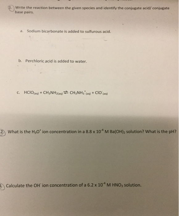 Solved Write the reaction between the given species and | Chegg.com