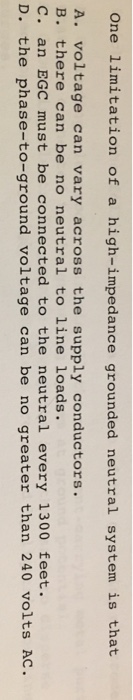 Solved One limitation of a high-impedance grounded neutral | Chegg.com