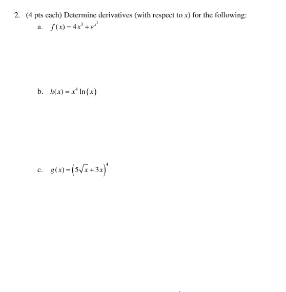 Solved 2. (4 pts each) Determine derivatives (with respect | Chegg.com