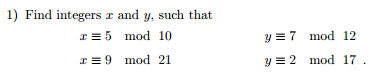 Solved 1) Find integers r and y, such that 5 mod 10 y=7 mod | Chegg.com
