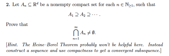 Solved 2. Let An C Rd be a nonempty compact set for each n E | Chegg.com
