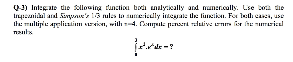 Solved Q-3) Integrate the following function both | Chegg.com