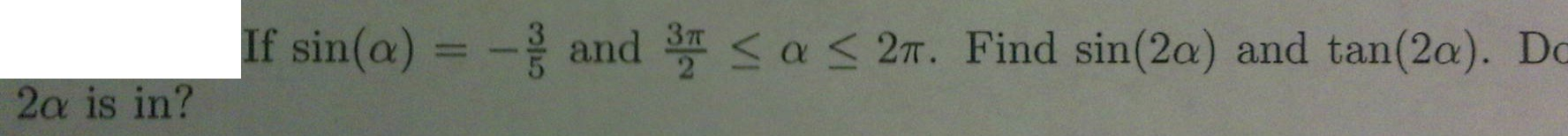 Solved If sin(alpha)=-3/5 and 3pi/2 alpha 2pi. Find | Chegg.com