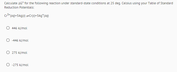 Solved Calculate Delta G degree for the following reaction | Chegg.com