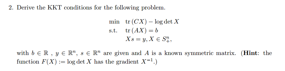 Derive the KKT conditions for the following problem. | Chegg.com