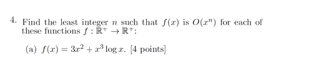 Solved Find the least integer n such that f (x) is O (x^n) | Chegg.com