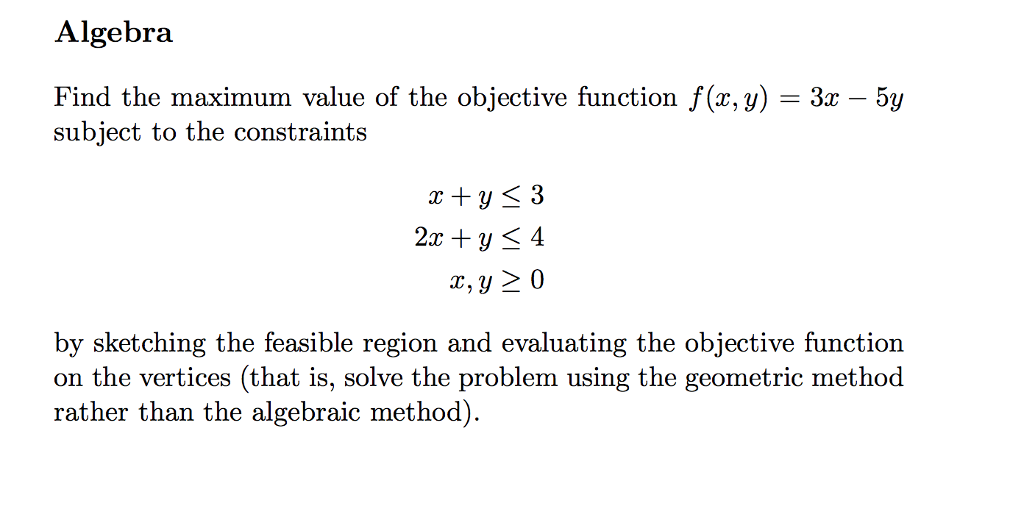 Solved Algebra Find the maximum value of the objective | Chegg.com