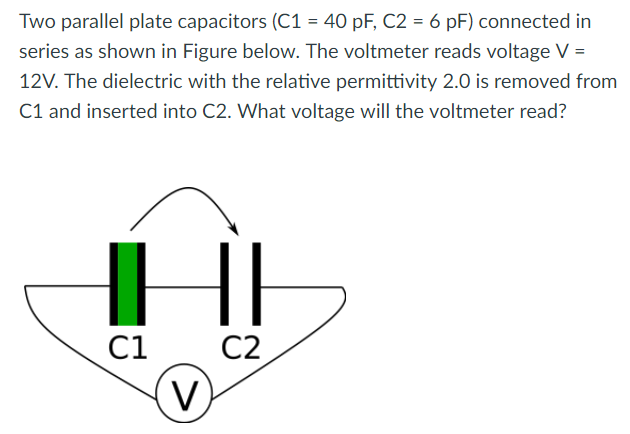 Solved Two parallel plate capacitors (C1- 40 pF, C2- 6 pF) | Chegg.com