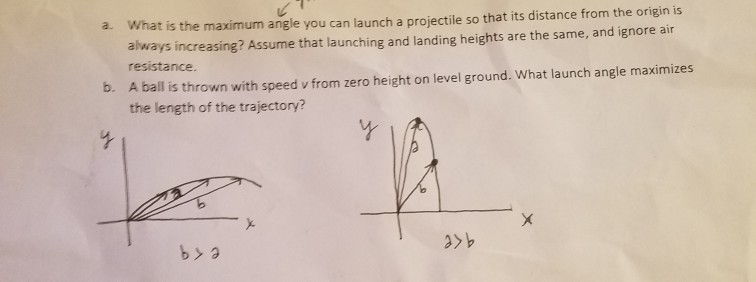 Solved What is the maximum angle you can launch a projectile | Chegg.com