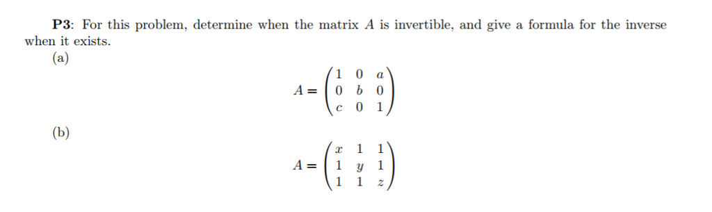 Solved P3: For this problem, determine when the matrix A is | Chegg.com