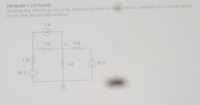 Solved Analyze the tollowing circuit by employing loop | Chegg.com