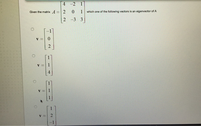 Solved Given the matrix A = [4 2 2 -2 0 -3 1 1 3] | Chegg.com