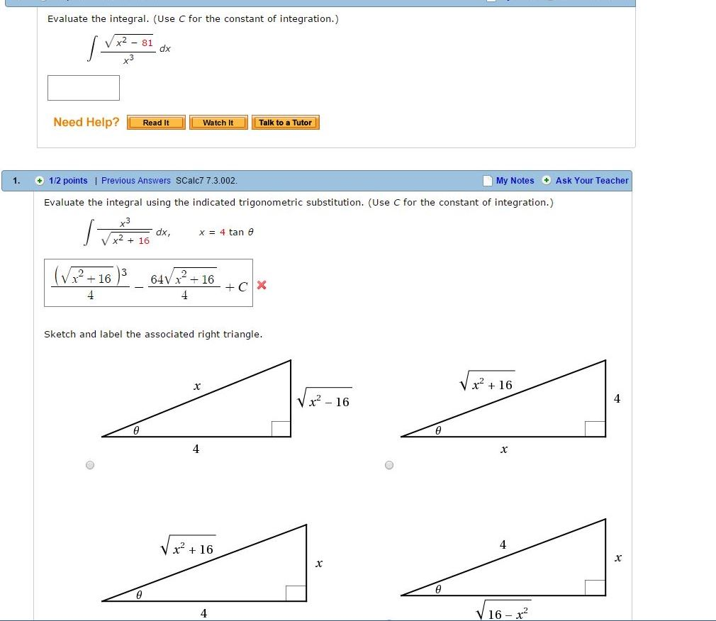 Solved Evaluate The Integral Use C For The Constant Of