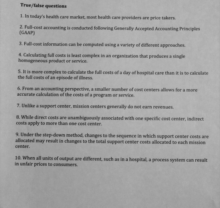 Solved True/false questions 1. In today's health care | Chegg.com