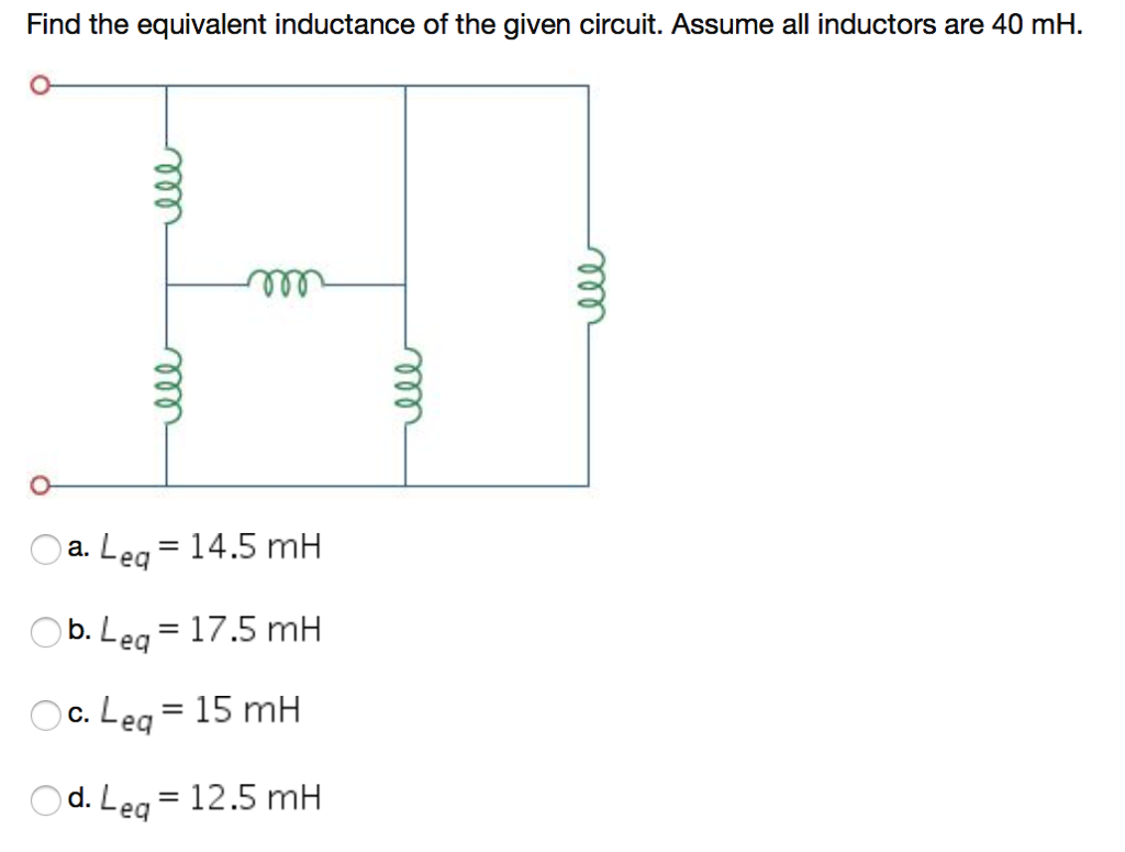 Solved Find the equivalent inductance of the given circuit. | Chegg.com