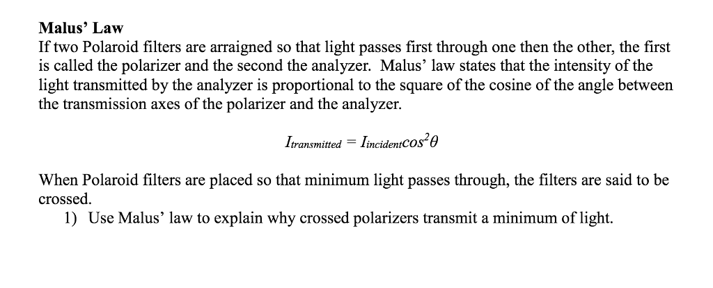Solved Malus' Law If two Polaroid filters are arraigned so | Chegg.com