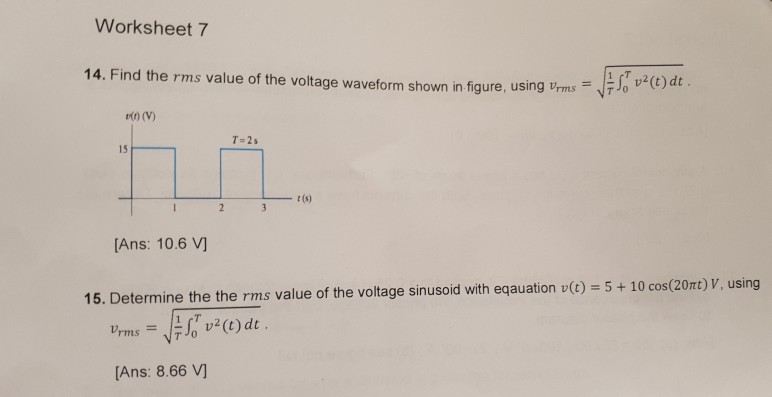 Solved Worksheet 7 14. Find the rms value of the voltage | Chegg.com