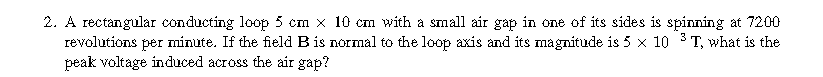 Solved 2. A rectangular conducting loop 5 cm x 10 cm with a | Chegg.com