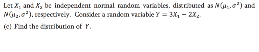 Solved Let X1 and X2 be independent normal random variables, | Chegg.com