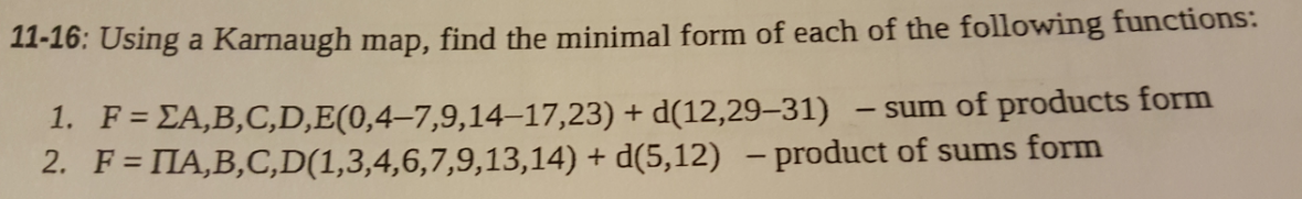 Solved 11-16: Using a Karnaugh map, find the minimal form of | Chegg.com