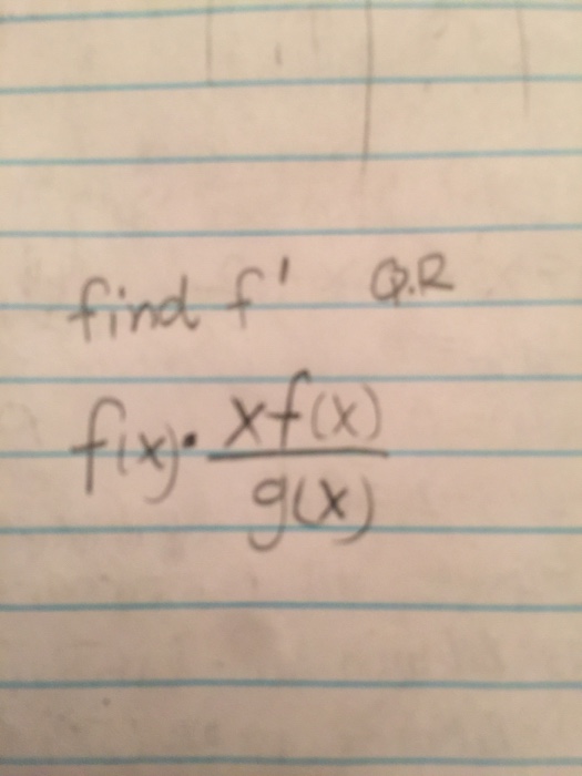Solved Find f' f(x) middot Xf(x)/g(x) | Chegg.com