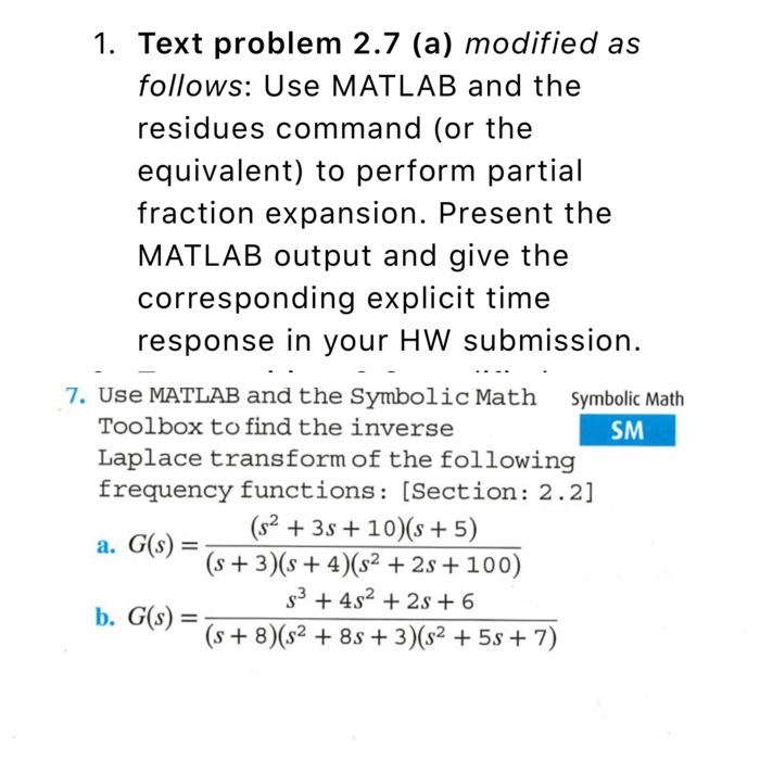 Solved Modified as follows: Use MATLAB and the residues | Chegg.com