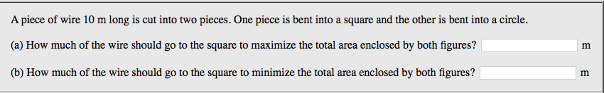 Solved A piece of wire 10 m long is cut into two pieces. One | Chegg.com