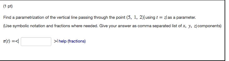 Solved Find a parametrization of the vertical line passing | Chegg.com