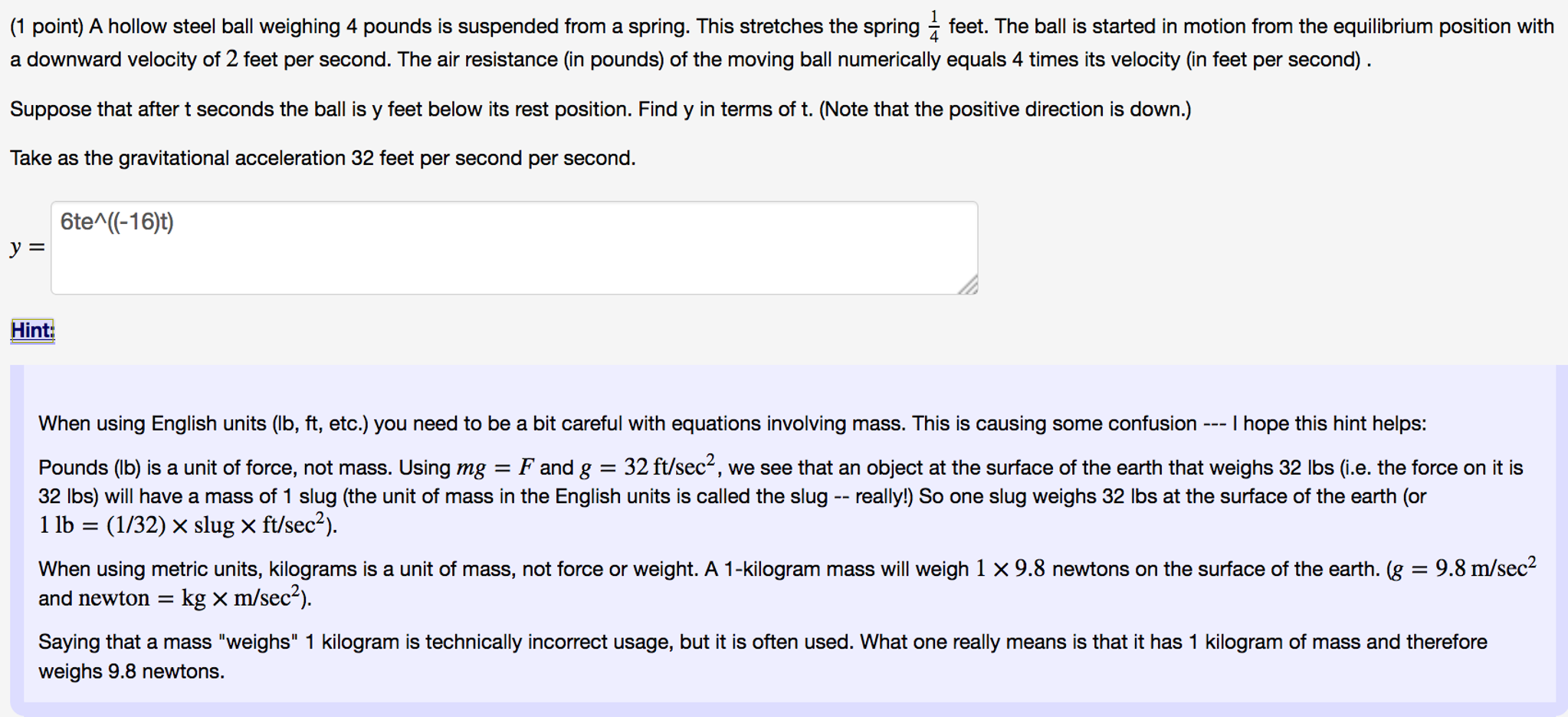 Solved A Hollow Steel Ball Weighing 4 Pounds Is Suspended Chegg