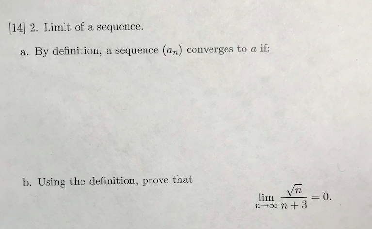 Solved [14] 2. Limit of a sequence. a. By definition, a | Chegg.com