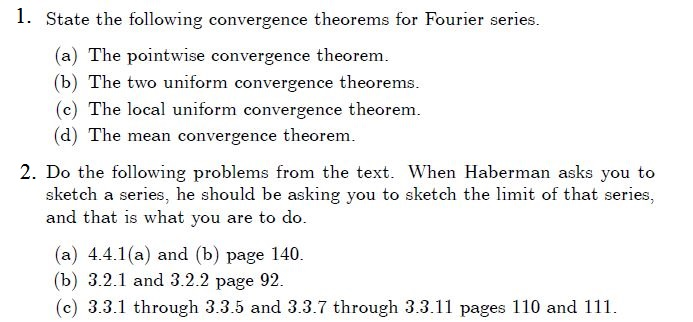 State The Following Convergence Theorems For Fourier