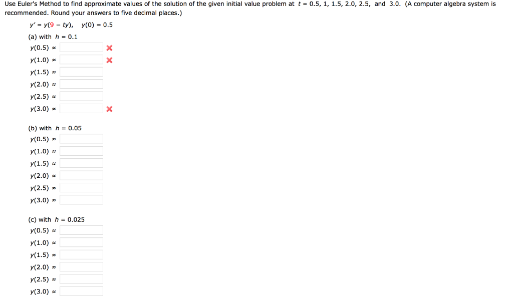 Solved Use Euler's Method to find approximate values of the | Chegg.com