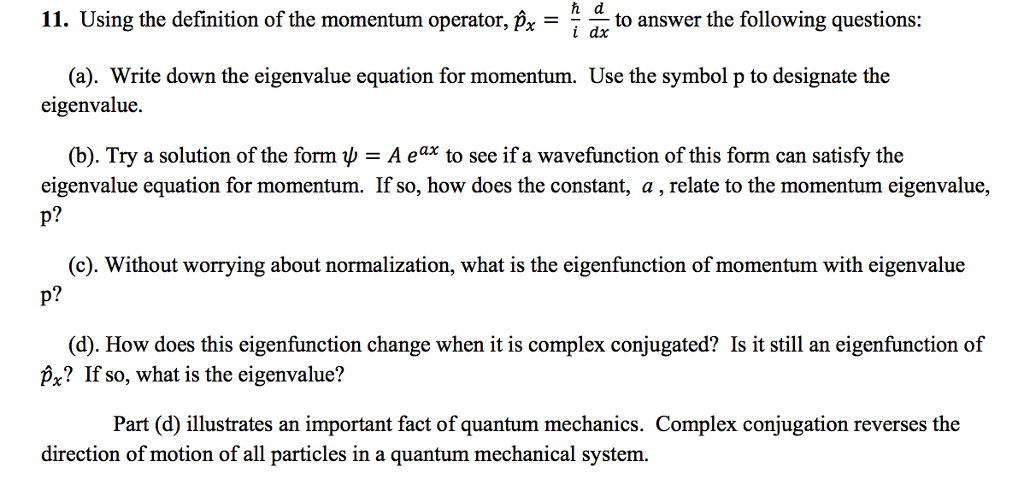 Solved 11. Using the definition of the momentum operator, px | Chegg.com