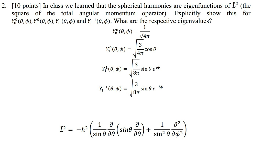 Solved 2. [10 points] In class we learned that the spherical | Chegg.com