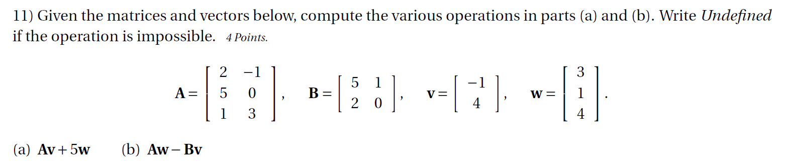 Solved Given the matrices and vectors below, compute the | Chegg.com