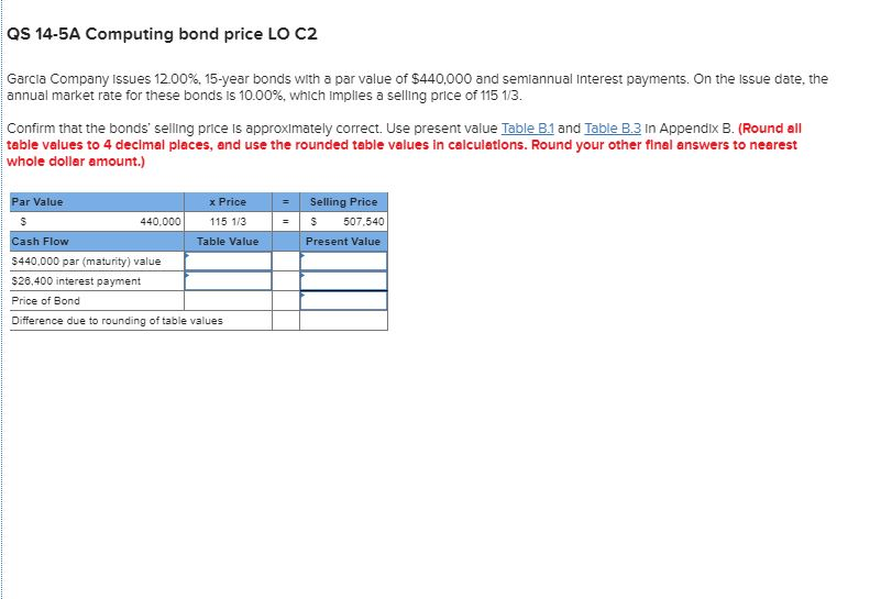 Solved Qs 14-5A Computing bond price LO C2 Garcia Company | Chegg.com