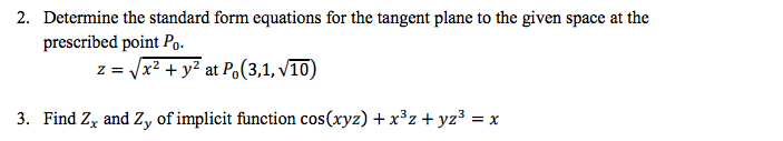 Solved Determine the standard form equations for the tangent | Chegg.com