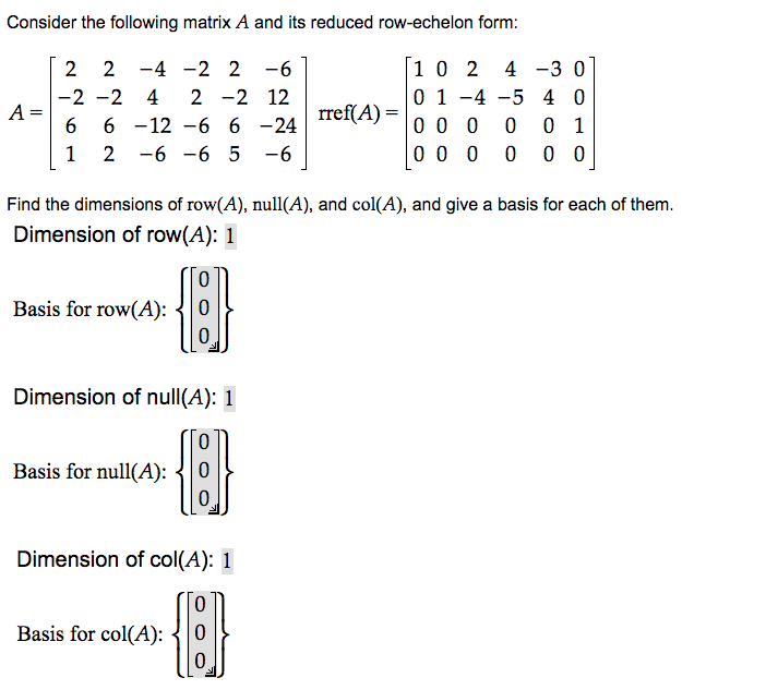 Solved Consider the following matrix A and its reduced | Chegg.com