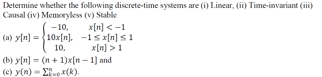 Solved Determine Whether The Following Discrete Time Systems