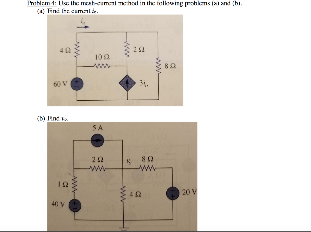 Solved Problem 4: Use the mesh-current method in the | Chegg.com