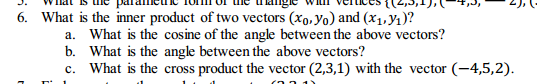 Solved 6. What is the inner product of two vectors (x and | Chegg.com