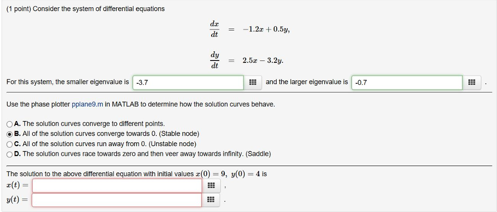 Solved (1 point) Consider the system of differential | Chegg.com