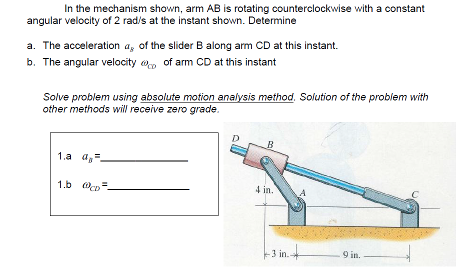 Solved In the mechanism shown, arm AB is rotating | Chegg.com