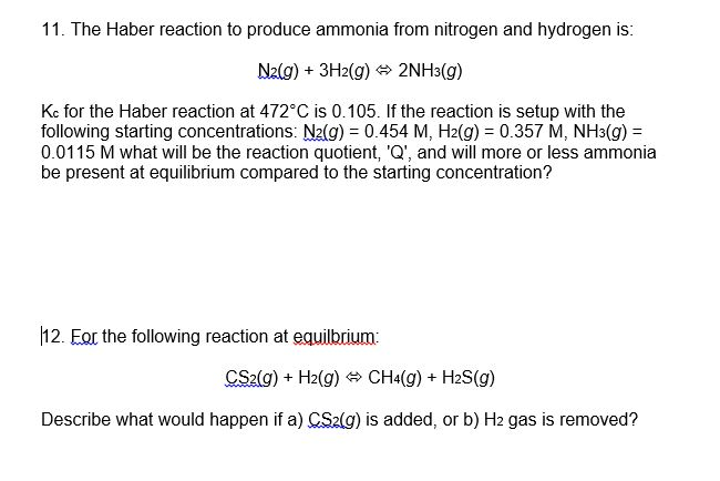 Solved 11. The Haber reaction to produce ammonia from | Chegg.com