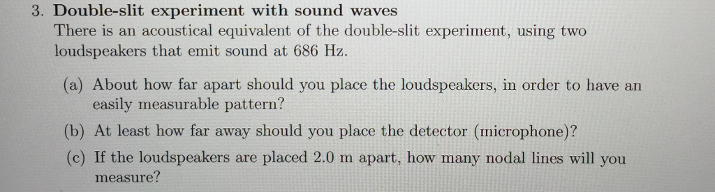 Solved Double-slit experiment with sound waves There is an | Chegg.com