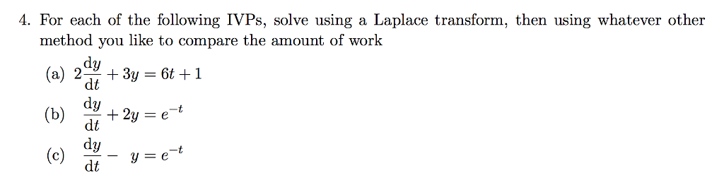 Solved For each of the following IVPs, Solve using a Laplace | Chegg.com