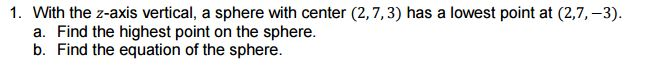 Solved With the z-axis vertical, a sphere with center | Chegg.com