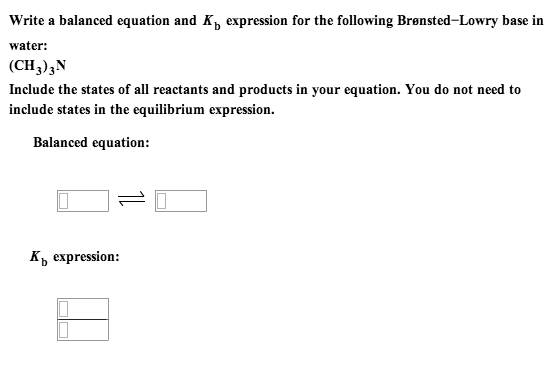 Solved Write a balanced equation and Kb expression for the | Chegg.com